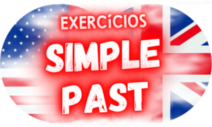 5 Exercícios de Inglês Simple Past